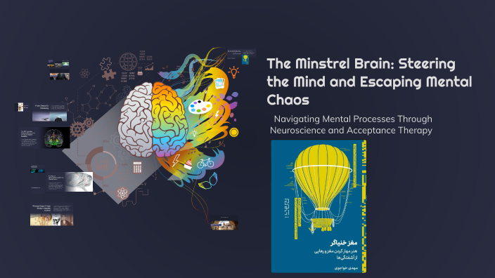 The Minstrel Brain: Steering the Mind and Escaping Mental Chaos – An ...