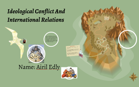 Ideological Conflict And by Airil Edly on Prezi