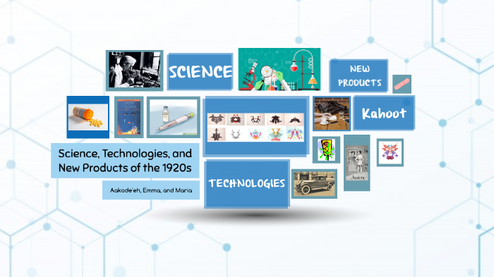 science, tech and new products of the 1920s by Aakode'eh McGahey on Prezi