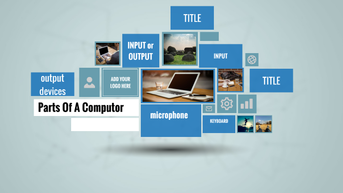 parts of a computor by Jacob McLaughlin on Prezi