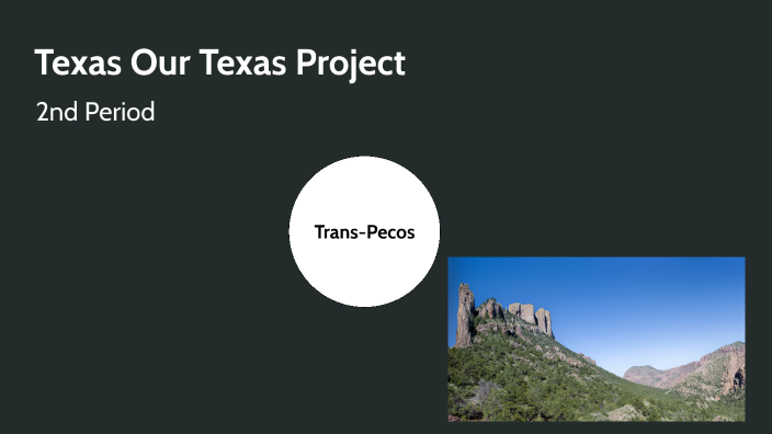 Trans-Pecos Project by Eric Acosta on Prezi