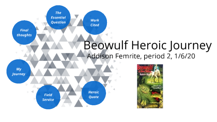 Beowulf Heroic Journey by Addison Femrite on Prezi