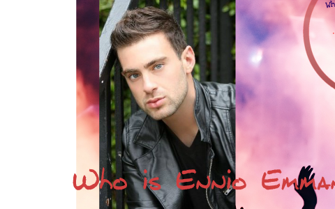 Who is Ennio Emmanuel? by cynthia willard on Prezi