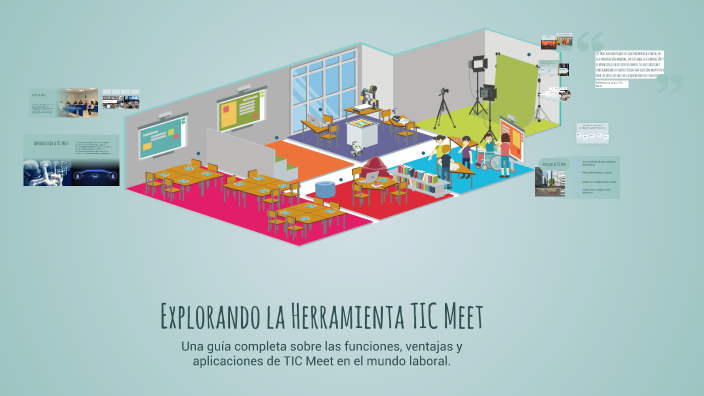 Explorando la Herramienta TIC Meet by Chupapi Muñeño on Prezi