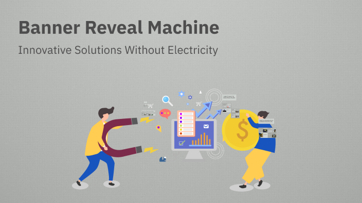 Banner Reveal Machine by SUDHANSH CHANDWADKAR on Prezi