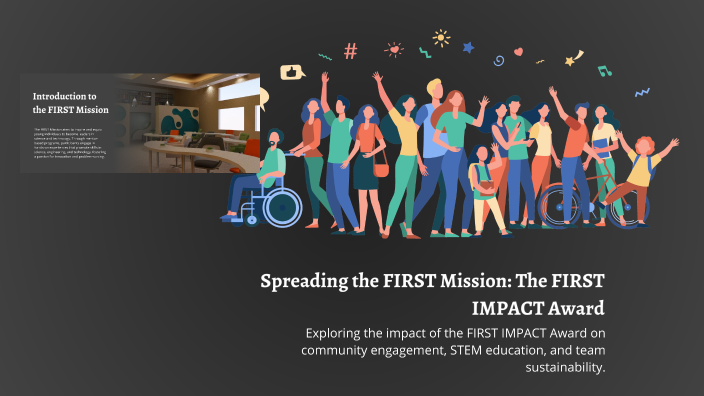 Spreading the FIRST Mission: The FIRST IMPACT Award by Aditya Yadav on ...