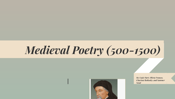 Medieval Poetry by olivia frances on Prezi