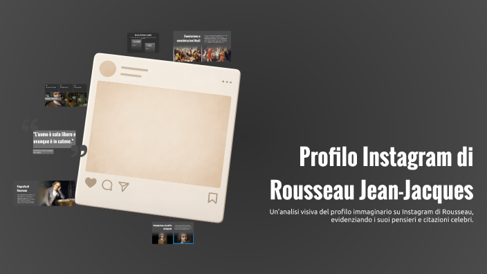 Profilo Instagram di Rousseau Jean-Jacques by vsukhbi jhbvk on Prezi