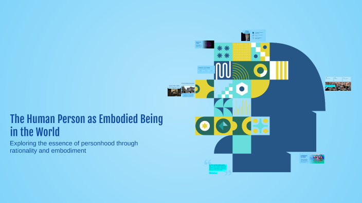The Human Person as Embodied Being in the World by Hershey Nicole ...