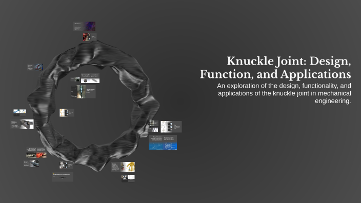 Knuckle Joint: Design, Function, and Applications by Swayam shah on Prezi