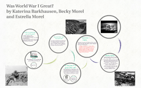 Was World War I really Great? by Estrella Morel on Prezi