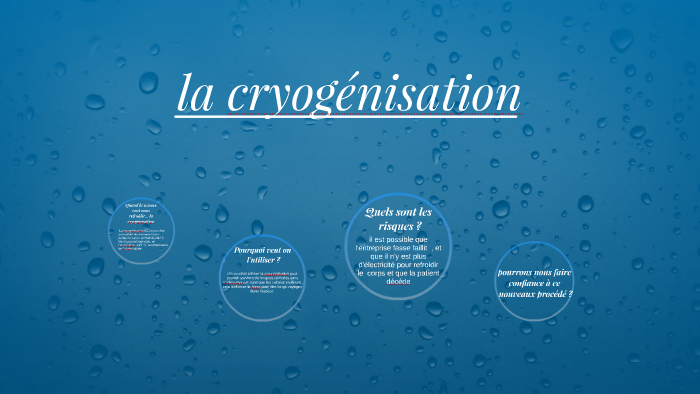 la cryogénisation by Achille Occhini on Prezi