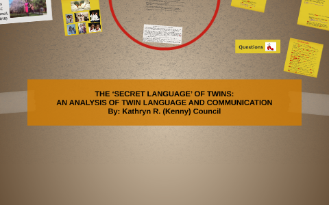 THE ‘SECRET LANGUAGE’ OF TWINS: by Kathryn Kenny on Prezi