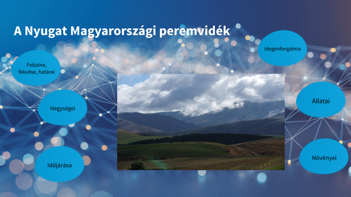 A Nyugat Magyarországi peremvidék by Judit Major on Prezi