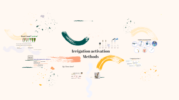 Irrigation activation methods by Eman Ismail on Prezi