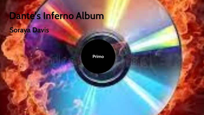 CD About Dante's Inferno by Soraya Davis on Prezi