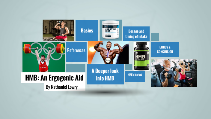 HMB Ergogenic Aid Project by Nathaniel Lowry on Prezi