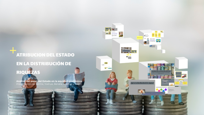 ATRIBUCION DEL ESTADO EN LA DISTRIBUCIÓN DE RIQUEZAS by Santiago Trejo ...