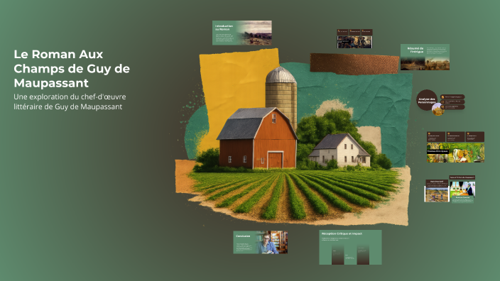 Le Roman Aux Champs de Guy de Maupassant by anouar ifrah on Prezi