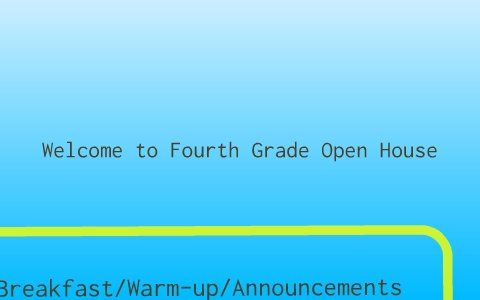 Fourth Grade Open House by Jami Johnson on Prezi