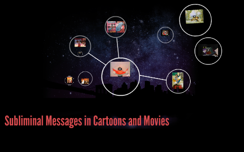 Subliminal Messages in Cartoons and Movies by Terry Travis Jr on Prezi