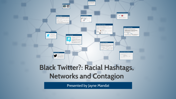 Black Twitter?: Racial Hashtags, Networks and Contagion by Jayne Mandat ...
