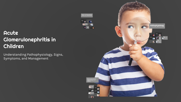 Acute Glomerulonephritis in Children by Prasanjit Nicky on Prezi