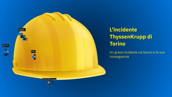 L'incidente ThyssenKrupp di Torino by thomas parisi on Prezi