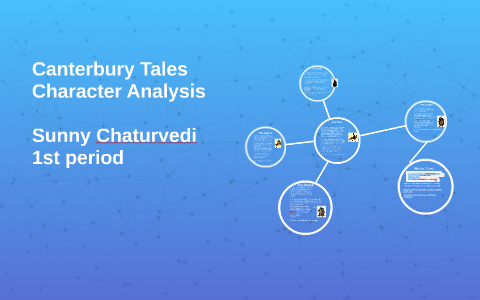 Canterbury Tales Character Analysis by Sunny Chaturvedi on Prezi