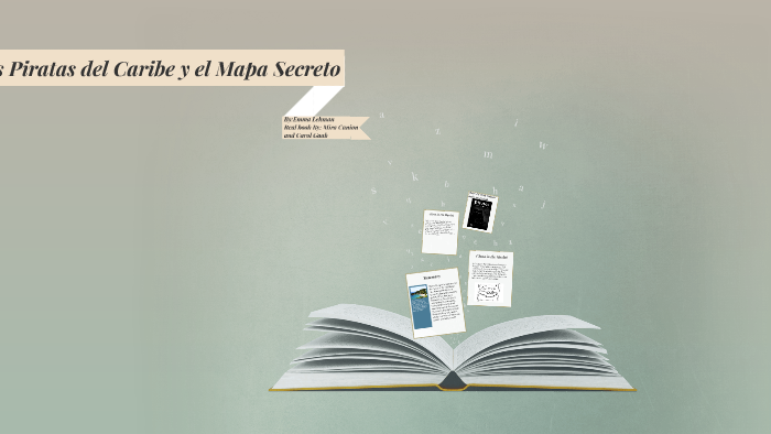Piratas Piratas del Caribe y el Mapa Secreto by Emma Lehman on Prezi