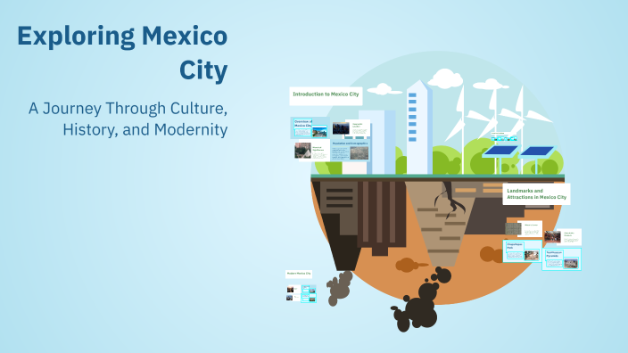Exploring Mexico City by Katie Schmitzer on Prezi