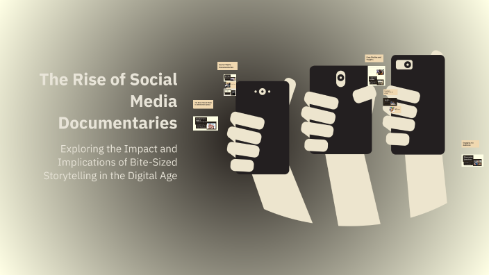 The Rise of Social Media Documentaries by Marija Delcev on Prezi