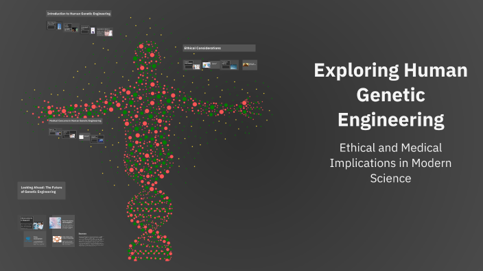 Exploring Human Genetic Engineering by Ben White on Prezi