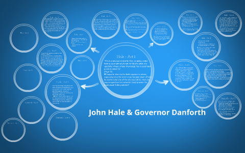 John Hale & Governor Danforth by J C on Prezi