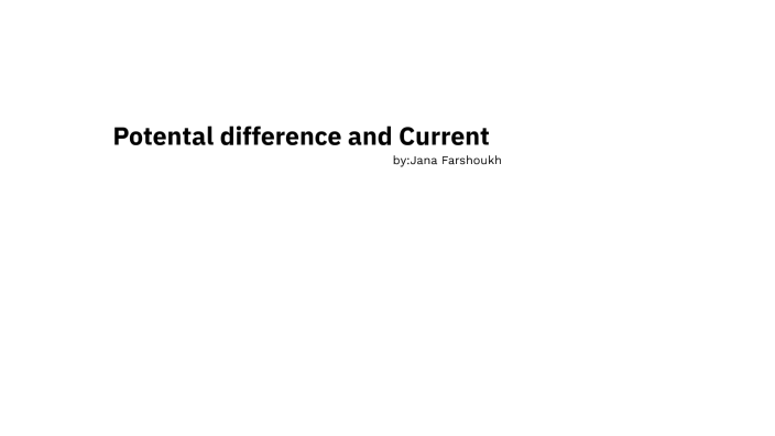 Potential Difference and Current by JA FA on Prezi
