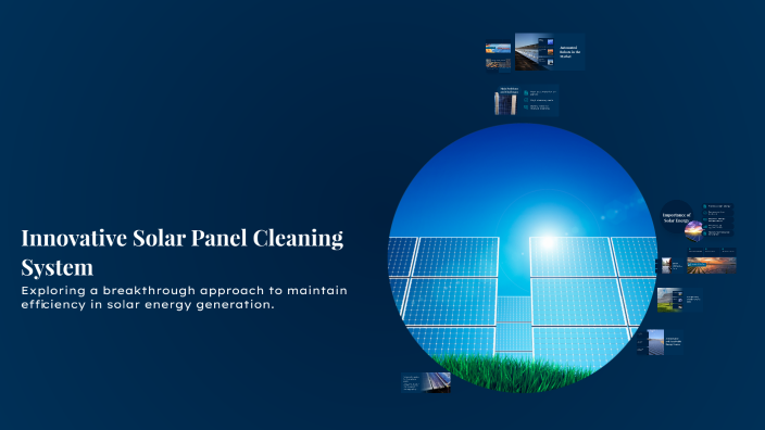 Innovative Solar Panel Cleaning System by NASHWA Osama on Prezi