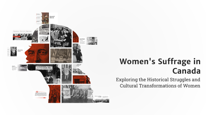 Women's Suffrage in Canada by nevaeh canning on Prezi