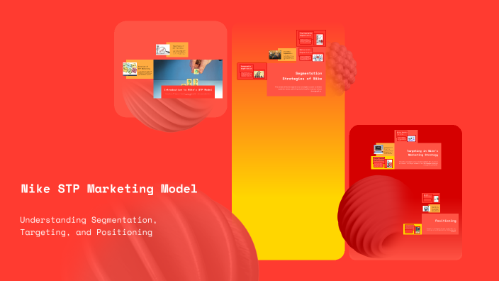 Nike STP Marketing Model by European University on Prezi