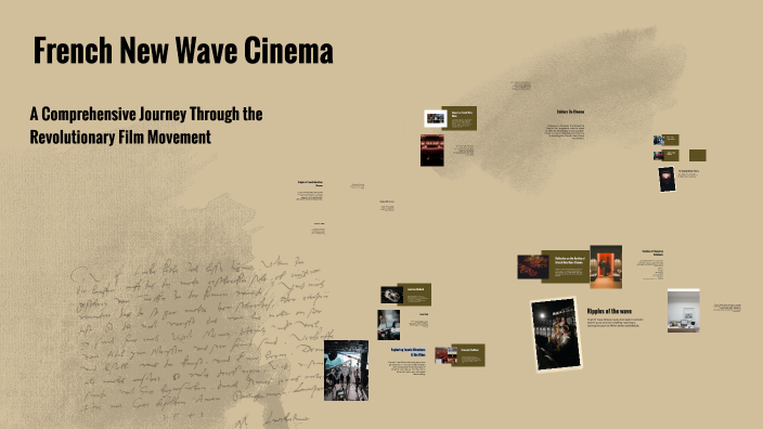 Exploring French New Wave Cinema by Srijitha Cheruvupally on Prezi