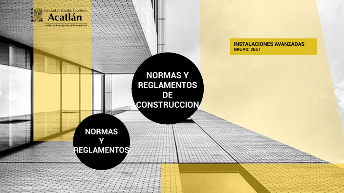 NORMAS Y REGLAMENTOS DE CONSTRUCCIÓN by 2019 Arq LOPEZ JUAREZ URIEL on Prezi