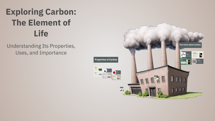 Exploring Carbon: The Element of Life by FE!N on Prezi