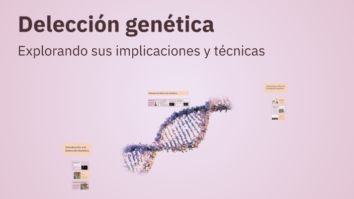 Delección genética by ferley crispin on Prezi