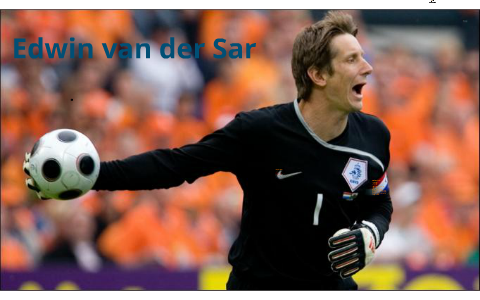 edwin van der sar by Bram Boeve on Prezi