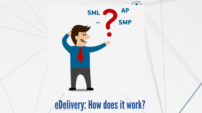 eDelivery: how it works by Yuliya Krumova on Prezi