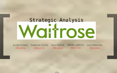 Strategic Analysis - Waitrose by Elora Elphick on Prezi