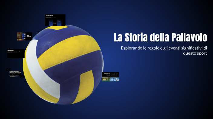 La Storia della Pallavolo by Alessandro renzi on Prezi