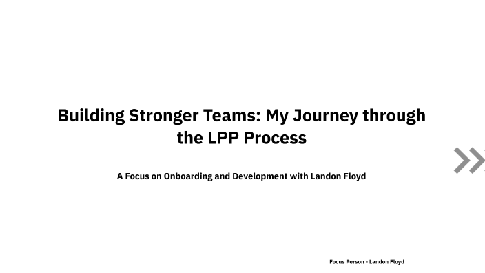 Building Stronger Teams: My Journey through the LPP Process by Brett ...