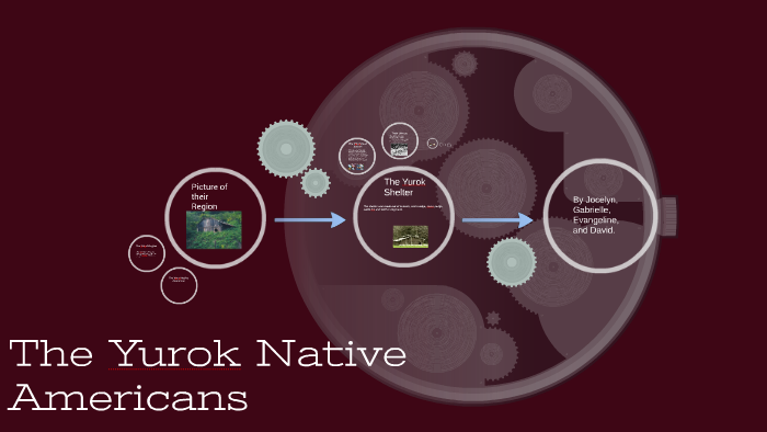 The Yurok Native Americans by Jocelyn Diaz on Prezi