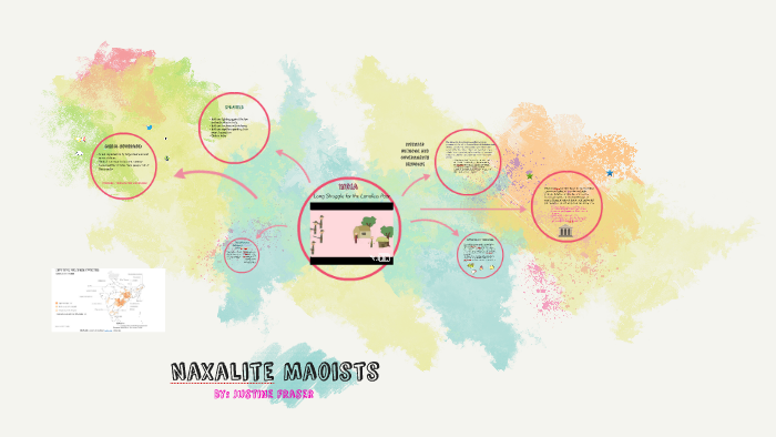 Naxalite Maoists by Justine Fraser on Prezi