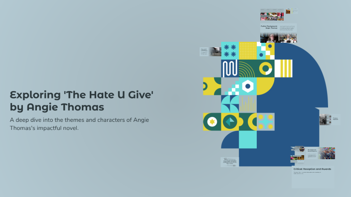 Exploring 'The Hate U Give' by Angie Thomas by alessia simeone on Prezi